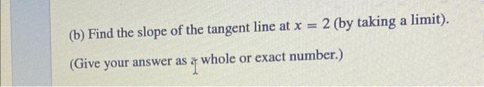 Solved Let f(x)=4x2−3x−7. The secant line through (2,f(2)) | Chegg.com
