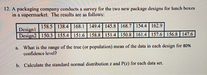 Solved 12. A packaging company conducts a survey for the two | Chegg.com