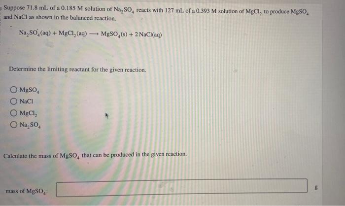 Solved Suppose 71.8 mL of a 0.185M solution of Na2SO4 reacts | Chegg.com