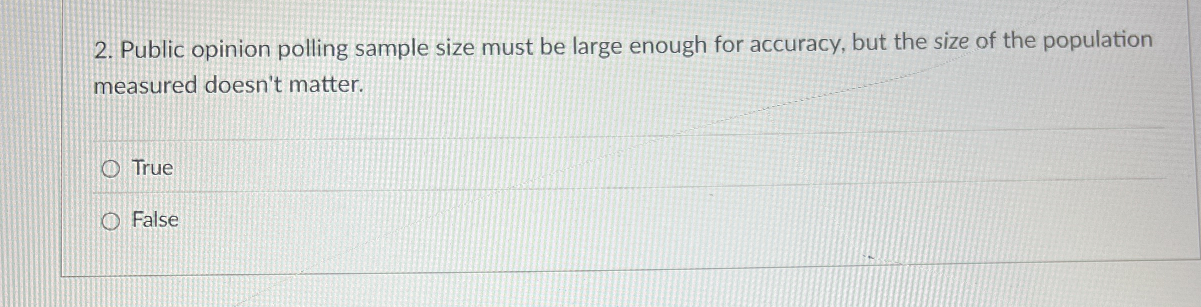 Solved Public opinion polling sample size must be large | Chegg.com