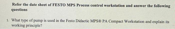 Solved Refer the date sheet of FESTO MPS Process control | Chegg.com