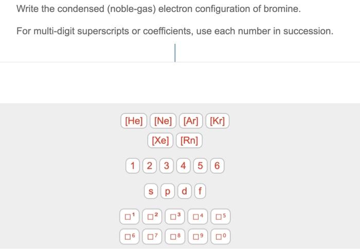 Solved Write the condensed (noble-gas) electron | Chegg.com