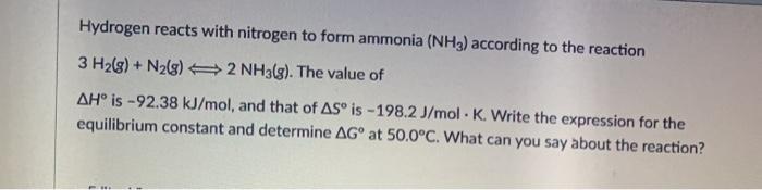 Solved Hydrogen reacts with nitrogen to form ammonia (NH3) | Chegg.com