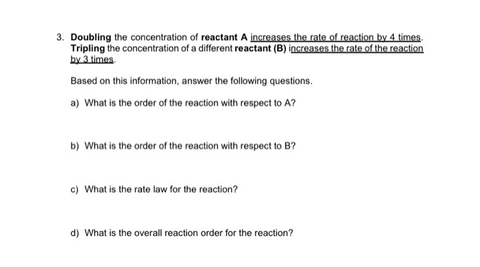 Solved 3. Doubling the concentration of reactant A increases | Chegg.com