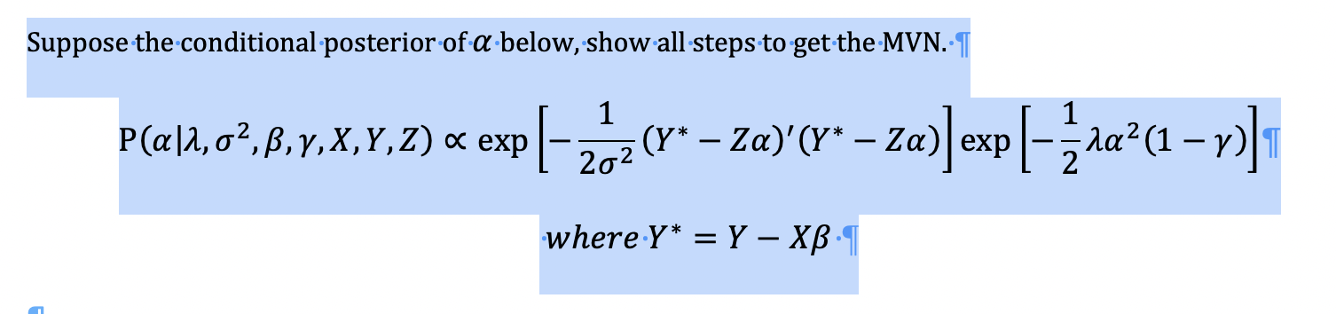 Solved Suppose the conditional posterior of α ﻿'below, show | Chegg.com