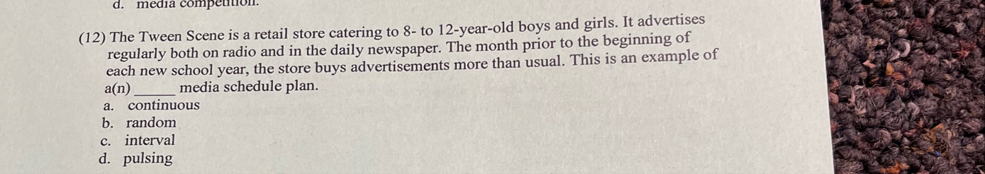 Solved (12) ﻿The Tween Scene is a retail store catering to | Chegg.com