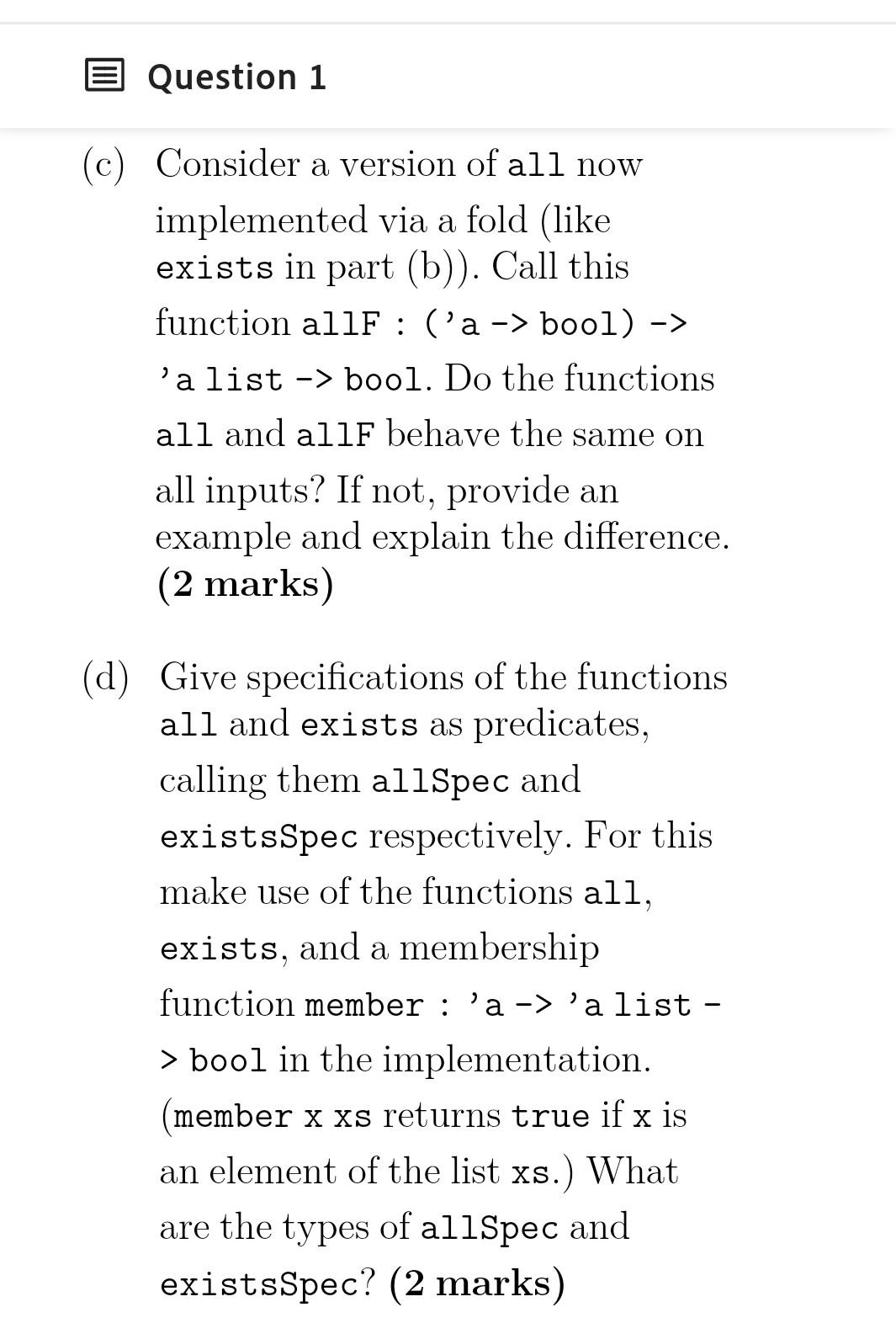 Solved (a) Define the function all : ('a −> bool) → 'a list | Chegg.com
