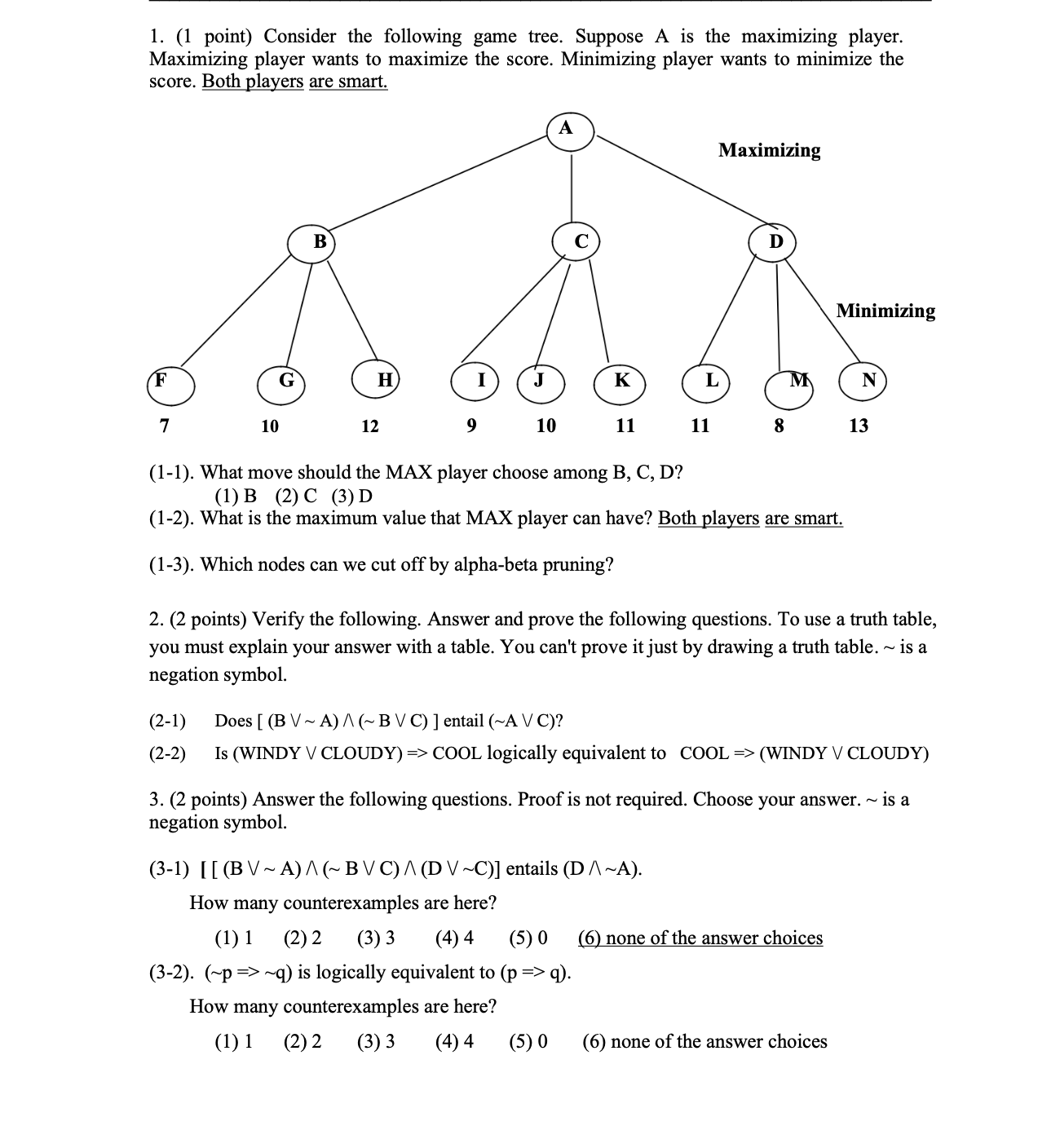 Solved (1 ﻿point) ﻿Consider the following game tree. Suppose | Chegg.com
