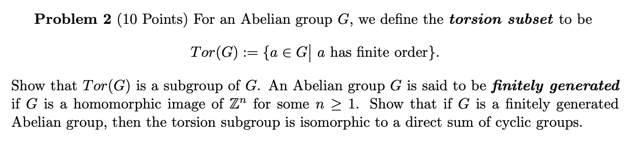 Solved fProblem 2 (10 ﻿Points) ﻿For an Abelian group G, ﻿we | Chegg.com