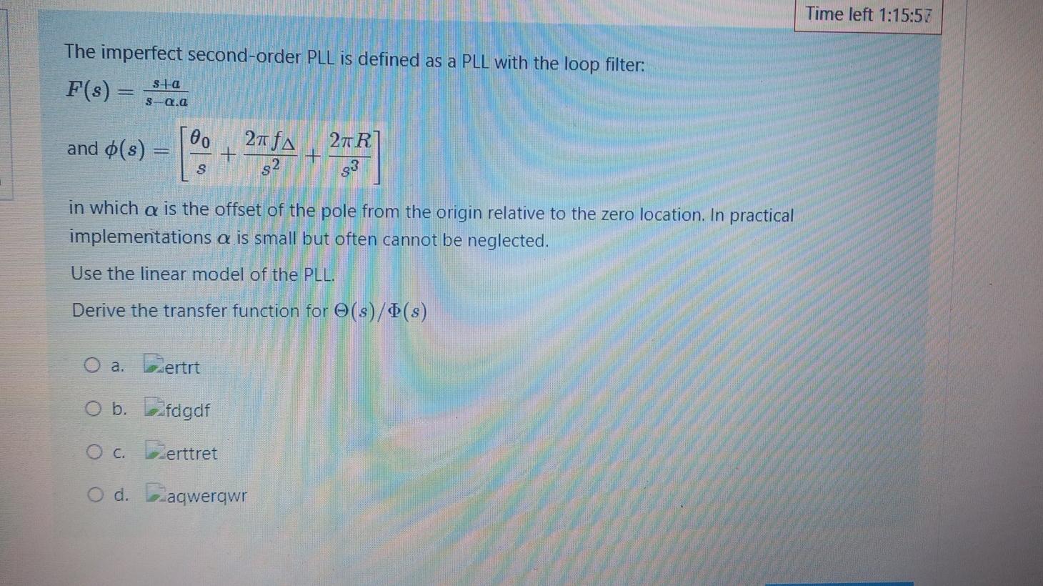 Solved Time left 1:15:57 The imperfect second-order PLL is | Chegg.com