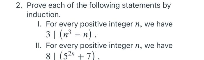 Solved 2. Prove each of the following statements by | Chegg.com