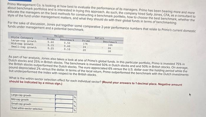 Solved Primo Management Co. is looking at how best to | Chegg.com