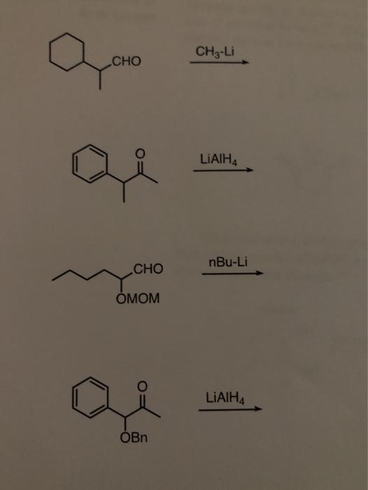 Solved CH3-Li CHO LiAIHA CHO nBu-Li OMOM LiAIHA OBn | Chegg.com