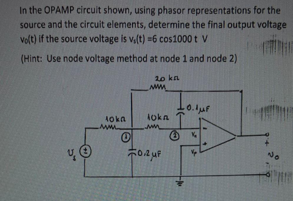 Solved In the OPAMP circuit shown, using phasor | Chegg.com