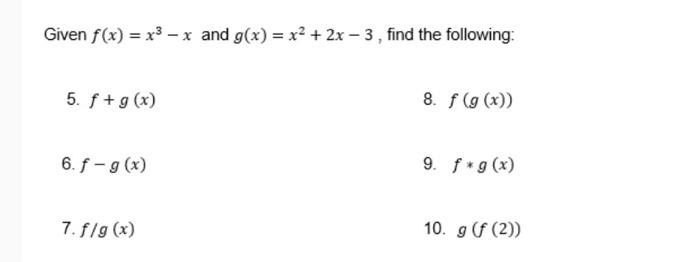Solved Given f(x)=x3−x and g(x)=x2+2x−3, find the following: | Chegg.com