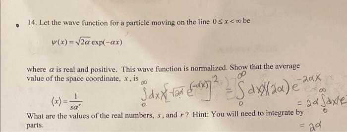 Solved 14. Let the wave function for a particle moving on | Chegg.com