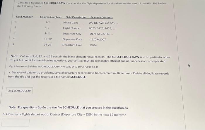 Solved Consider a fle named SCHEDULE RAW that contains the | Chegg.com