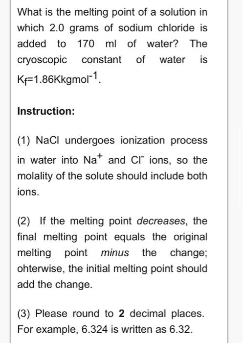 [Solved]: What is the melting point of a solution in which