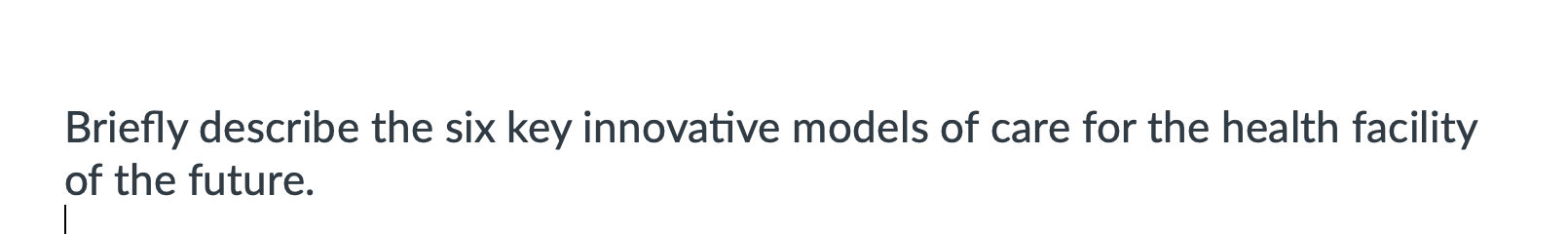 Solved Briefly describe the six key innovative models of | Chegg.com