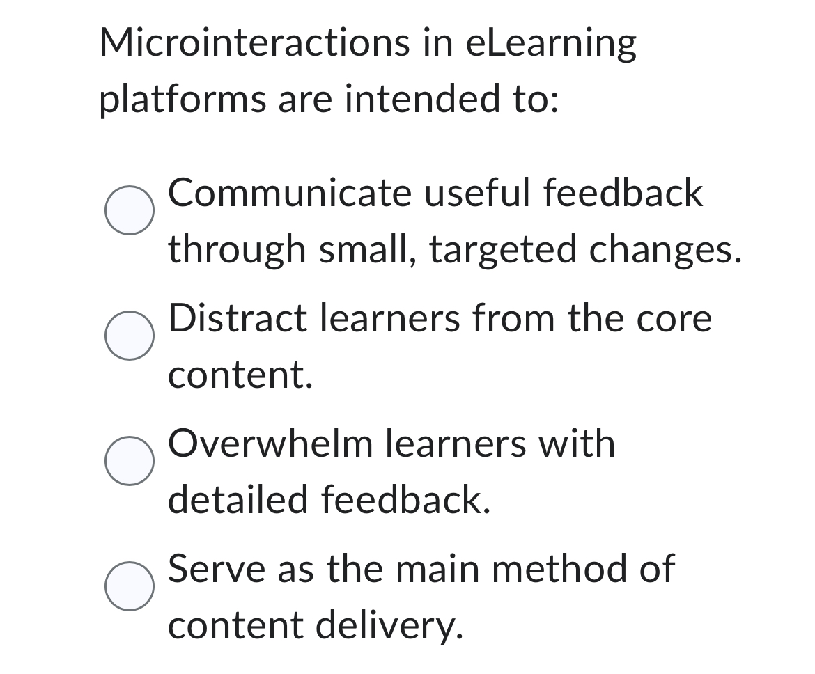 Solved Microinteractions in eLearning platforms are intended | Chegg.com