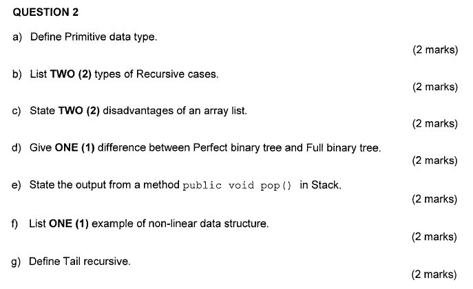 Solved QUESTION 2 a) Define Primitive data type. (2 marks) | Chegg.com