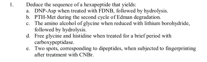 Solved 1. Deduce the sequence of a hexapeptide that yields: | Chegg.com