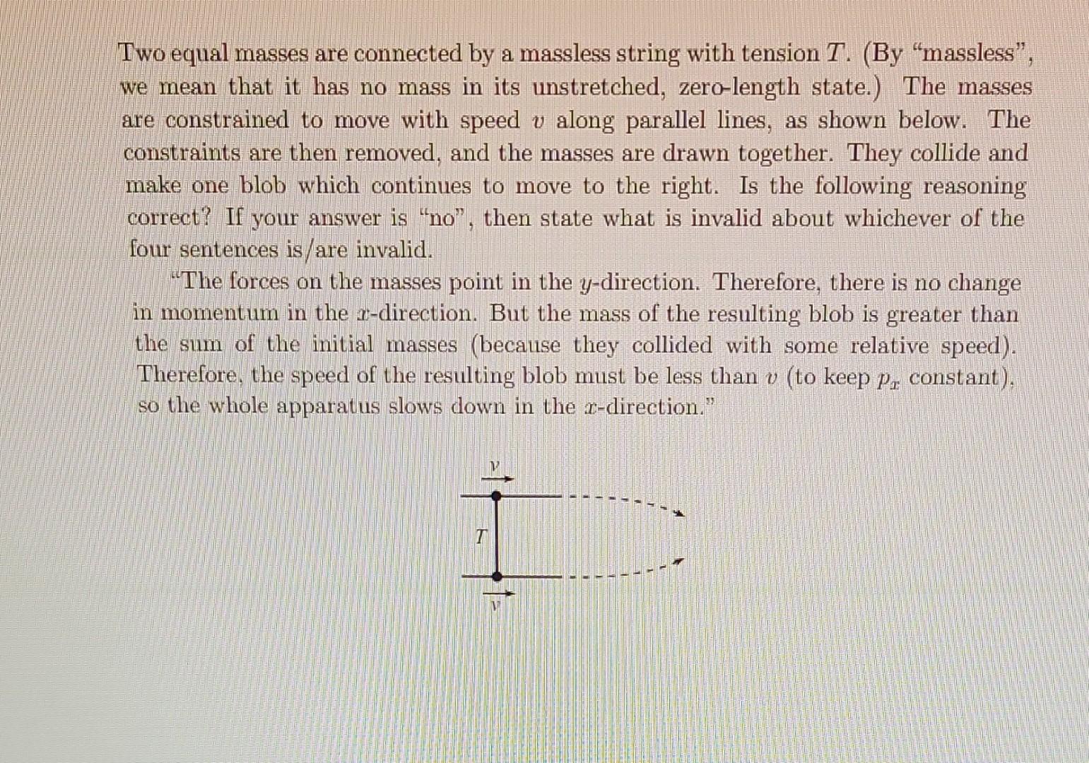 Solved Two equal masses are connected by a massless string | Chegg.com
