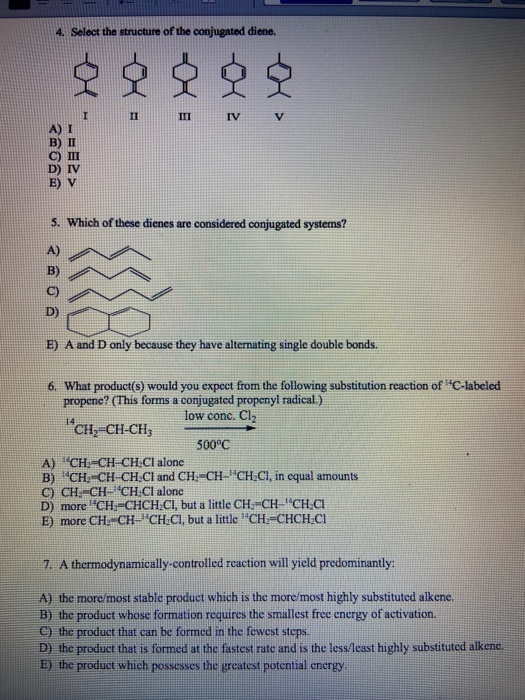 Solved 4. Select the structure of the conjugated diene. | | Chegg.com