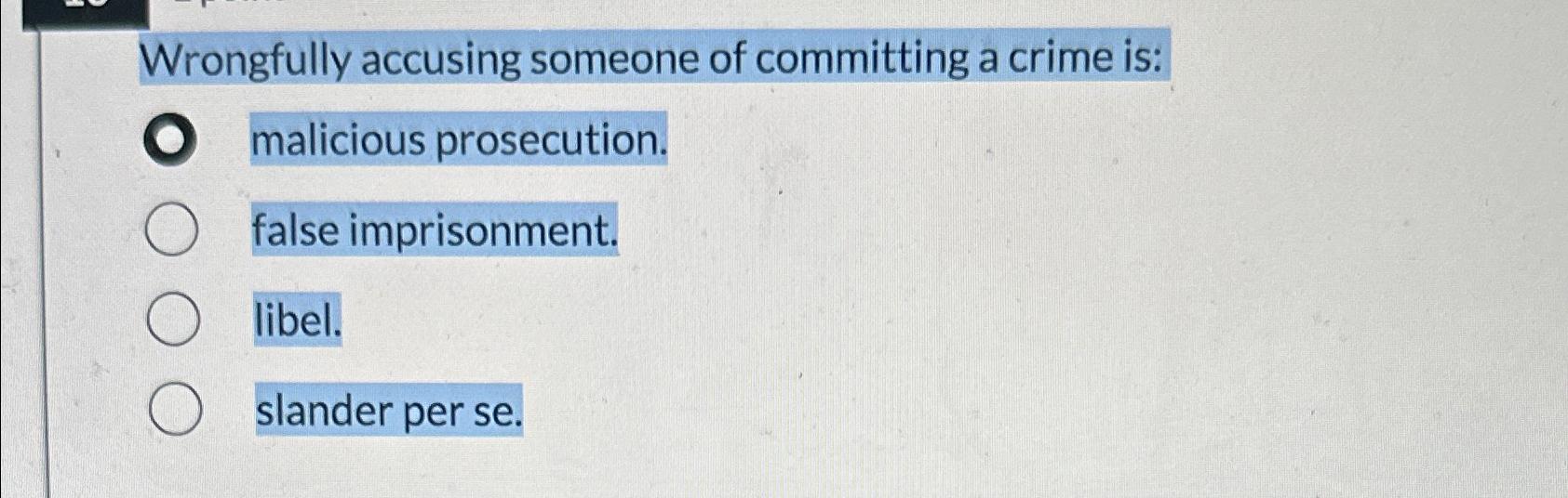 Solved Wrongfully accusing someone of committing a crime | Chegg.com