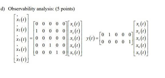 Solved d) Observability analysis: ( 5 points) | Chegg.com