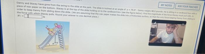 Solved Danny and Stacey have gone from the swing to the | Chegg.com