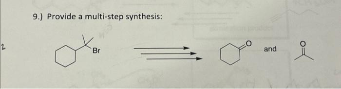 Solved 9.) Provide a multi-step synthesis: and | Chegg.com