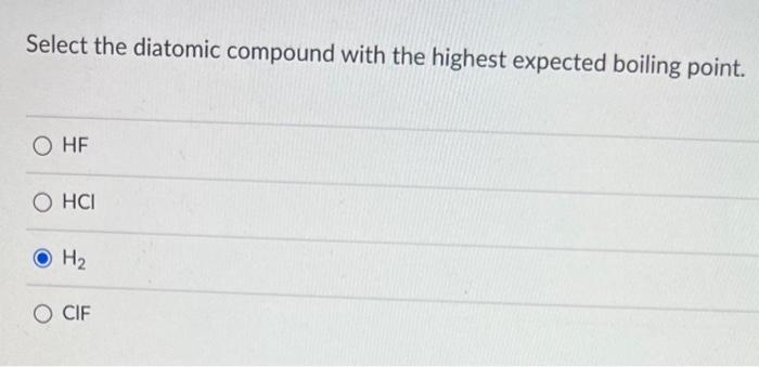 Solved Select the diatomic compound with the highest | Chegg.com