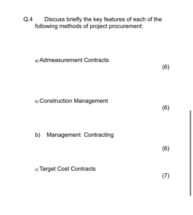 Solved Q.4 Discuss briefly the key features of each of the | Chegg.com