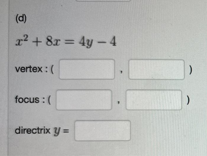 Solved (1 point) Find the vertex, focus, and directrix for | Chegg.com
