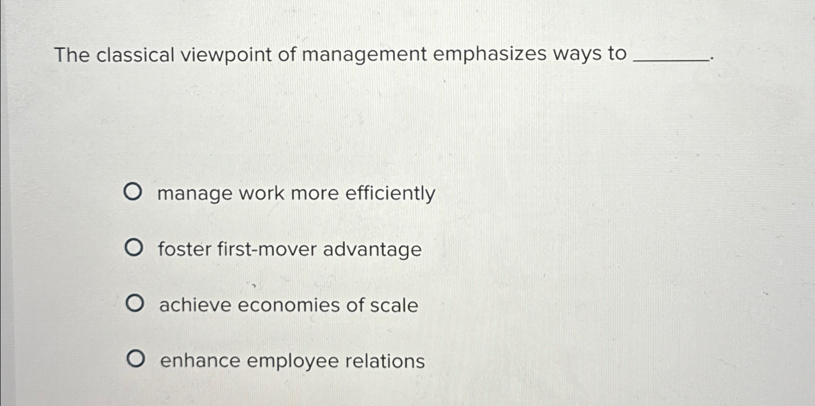 Solved The classical viewpoint of management emphasizes ways | Chegg.com