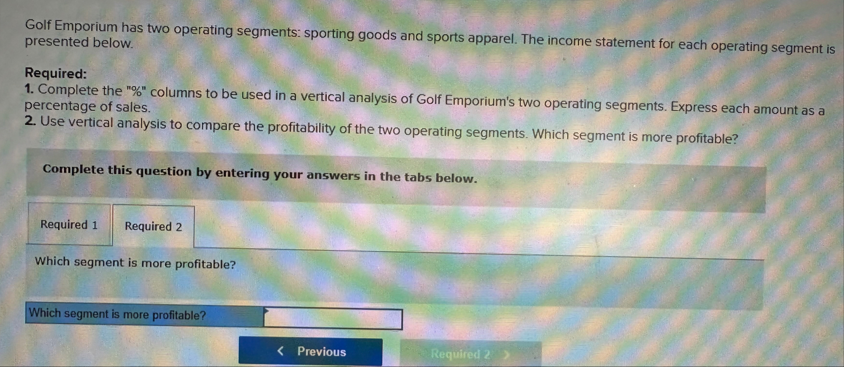 Solved Golf Emporium has two operating segments: sporting | Chegg.com