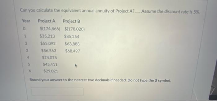 Solved Can you calculate the equivalent annual annuity of | Chegg.com