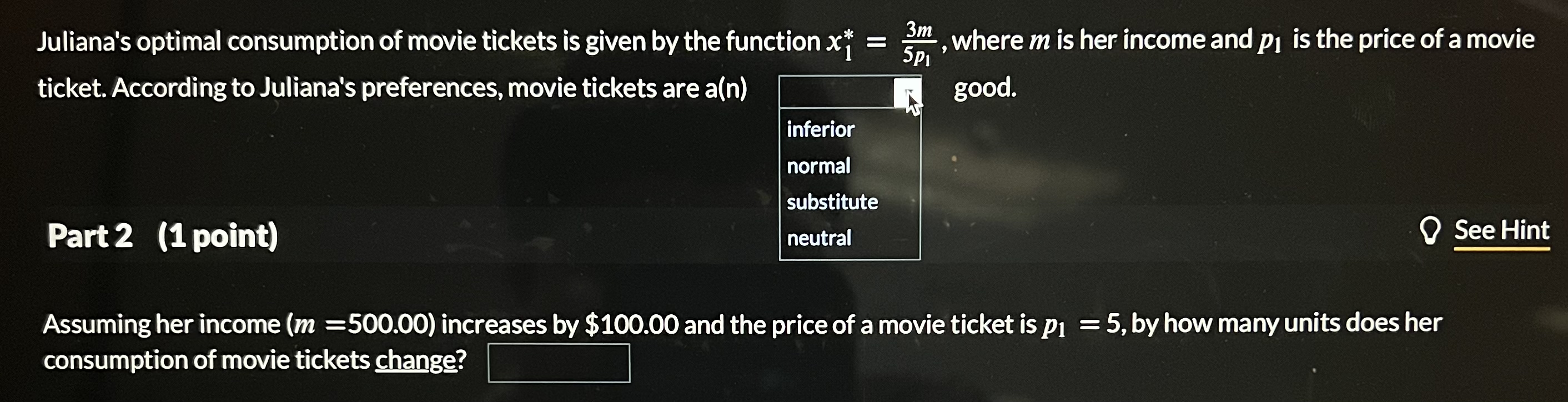 Solved Juliana's optimal consumption of movie tickets is | Chegg.com
