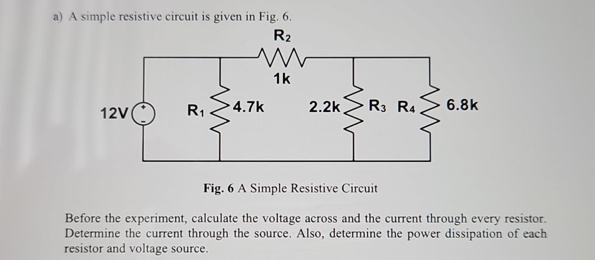 Solved a) A simple resistive circuit is given in Fig. | Chegg.com