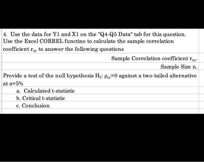 Solved 4. Use the data for Y1 and X1 on the "Q4-Q5 Data" tab | Chegg.com