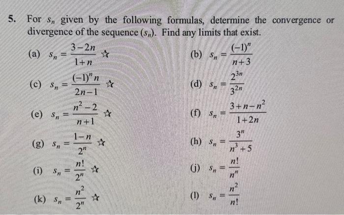 Solved 5. For sn given by the following formulas, determine | Chegg.com