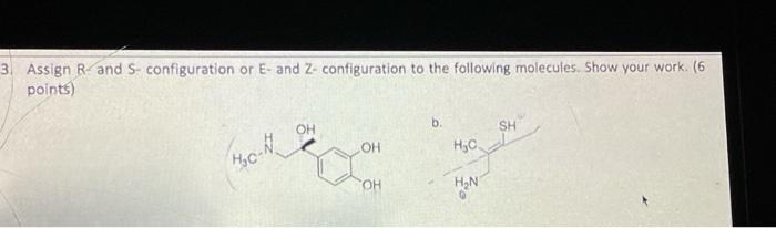 Solved 3 Assign Rand S- configuration or E- and Z- | Chegg.com
