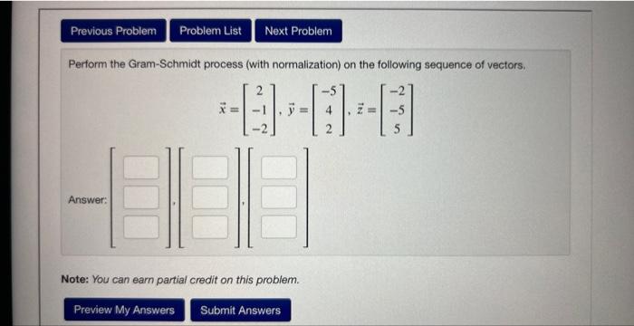 Solved 6.2. Gram-Schmidt and Normalization: Problem 1 Let | Chegg.com