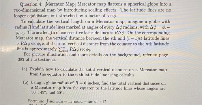 Solved Question 4: [Mercator Map] Mercator map flattens a | Chegg.com