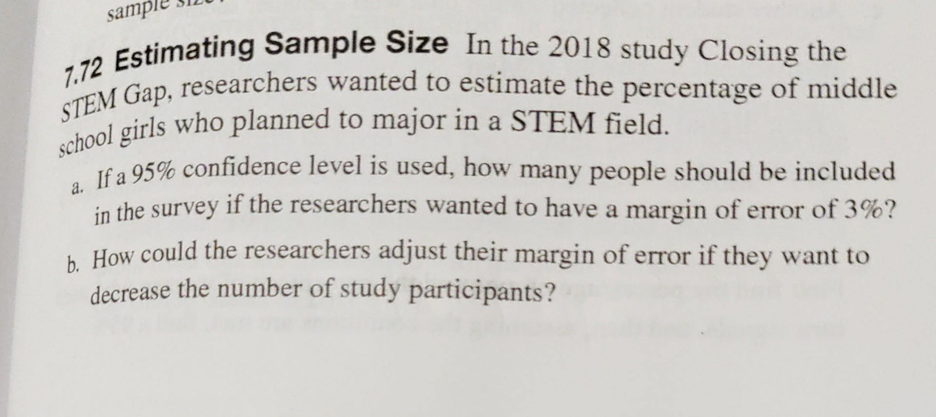 Solved 7.72 Estimating Sample Size In the 2018 study Closing | Chegg.com