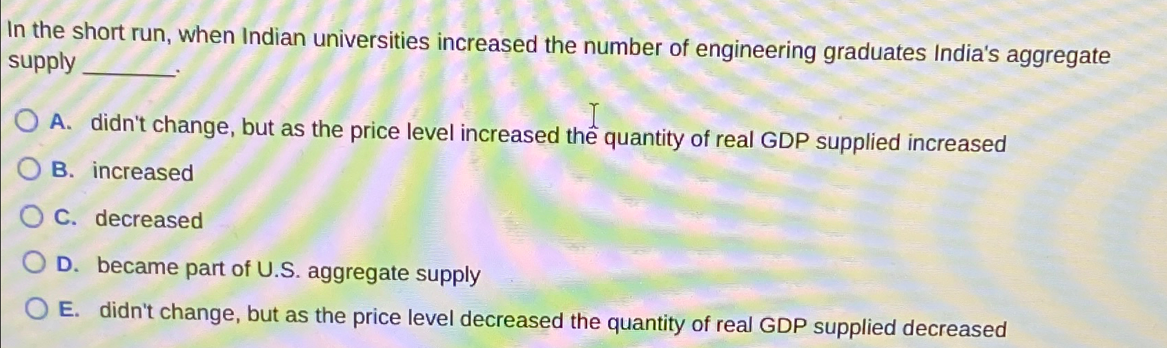 Solved In the short run, when Indian universities increased | Chegg.com