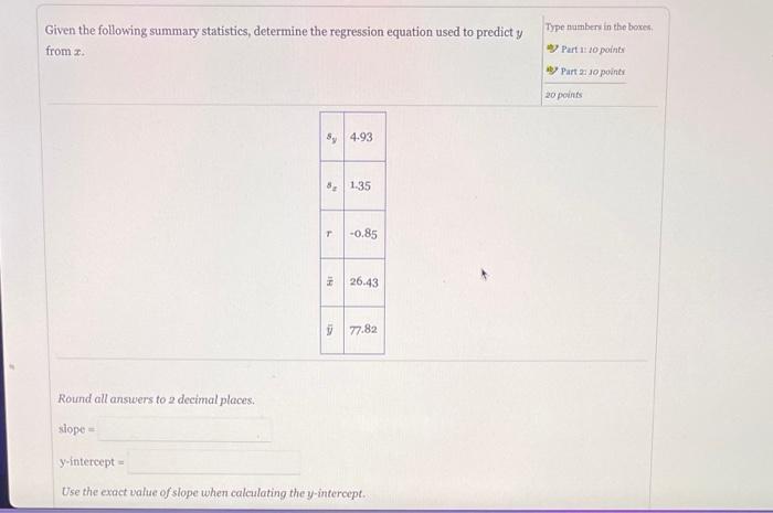 Solved Given the following summary statistics, determine the | Chegg.com