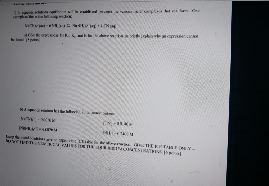 Solved 1) In aqueous solutions equilibrium will be | Chegg.com