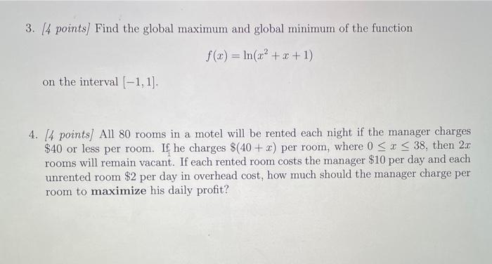 Solved 3. [4 points] Find the global maximum and global | Chegg.com